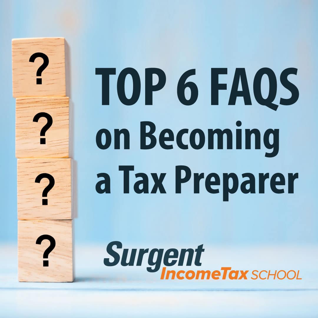 Top 6 Most Frequently Asked Questions About Becoming A Tax Preparer